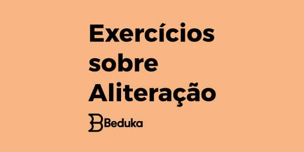 Exercícios sobre Aliteração COM GABARITO E RESUMO