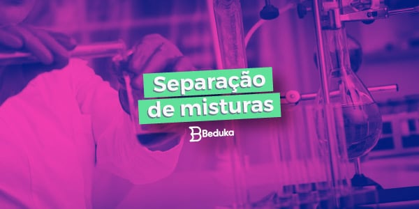 Separação de misturas (O MELHOR RESUMO)